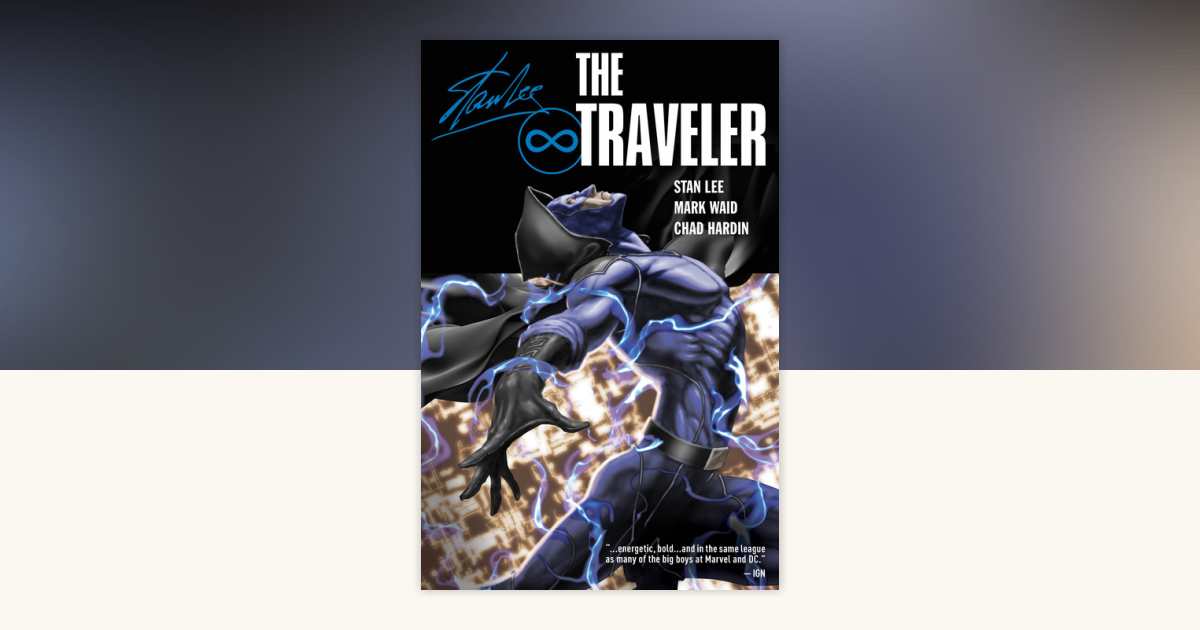The Traveler Vol. 1 by Stan Lee, Mark Waid: 9781613981689 ...