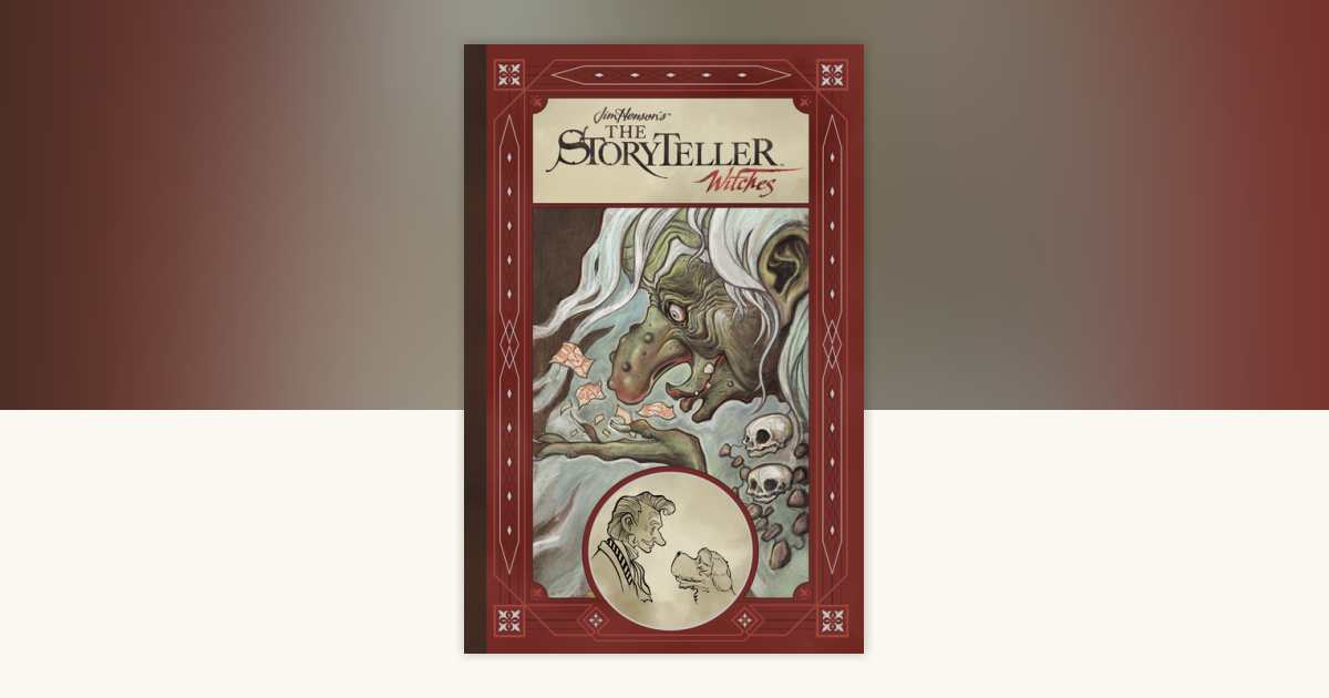 Jim Henson's Storyteller: Witches by Various: 9781613984185 ...