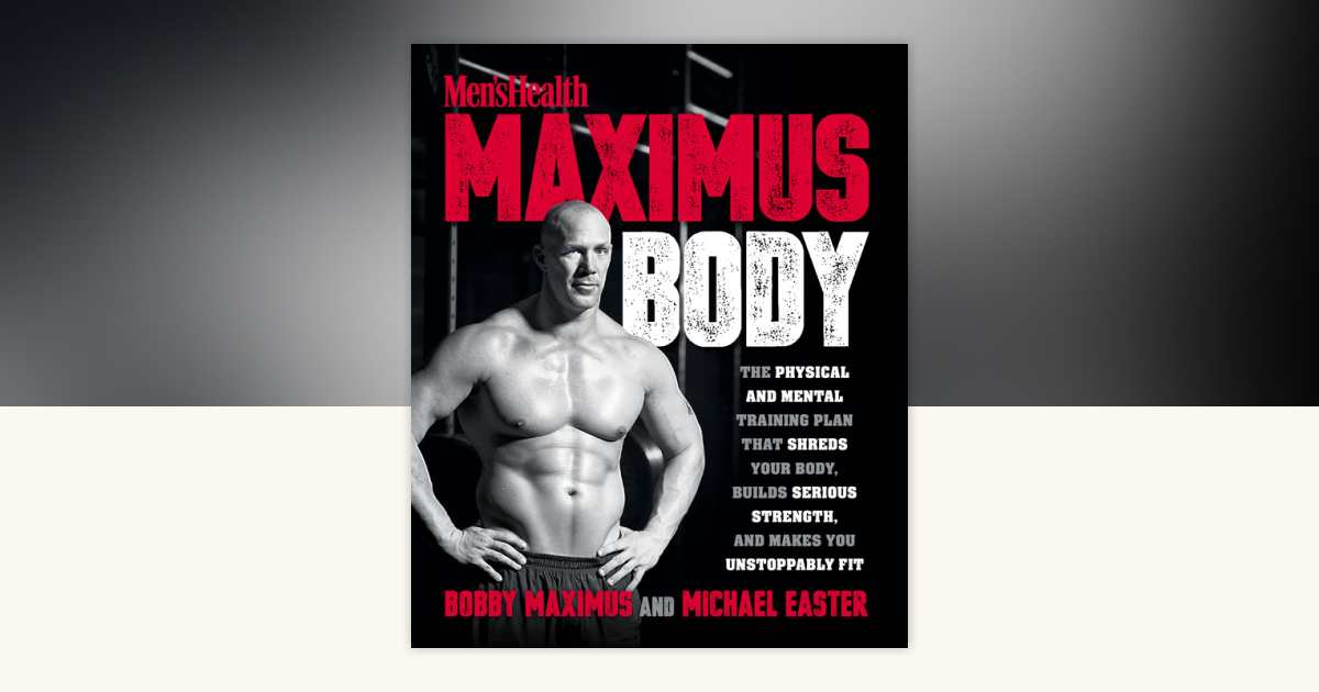 Maximus Body by Bobby Maximus, Michael Easter: 9781623369903 ...