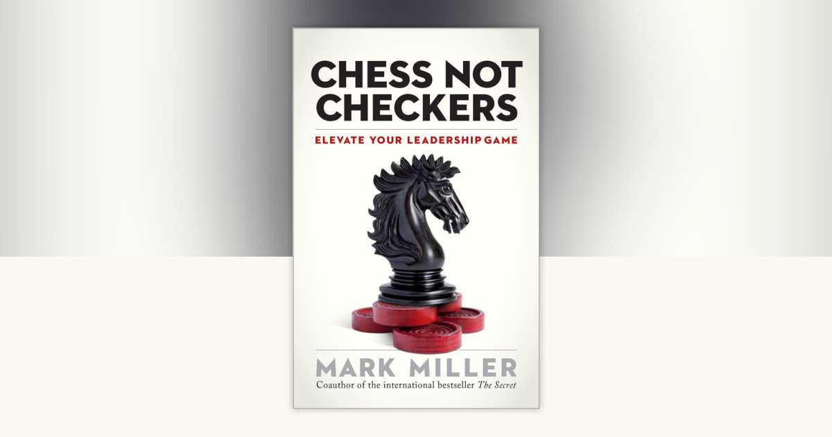 Chess Not Checkers by Mark Miller: 9781626563940 | PenguinRandomHouse ...