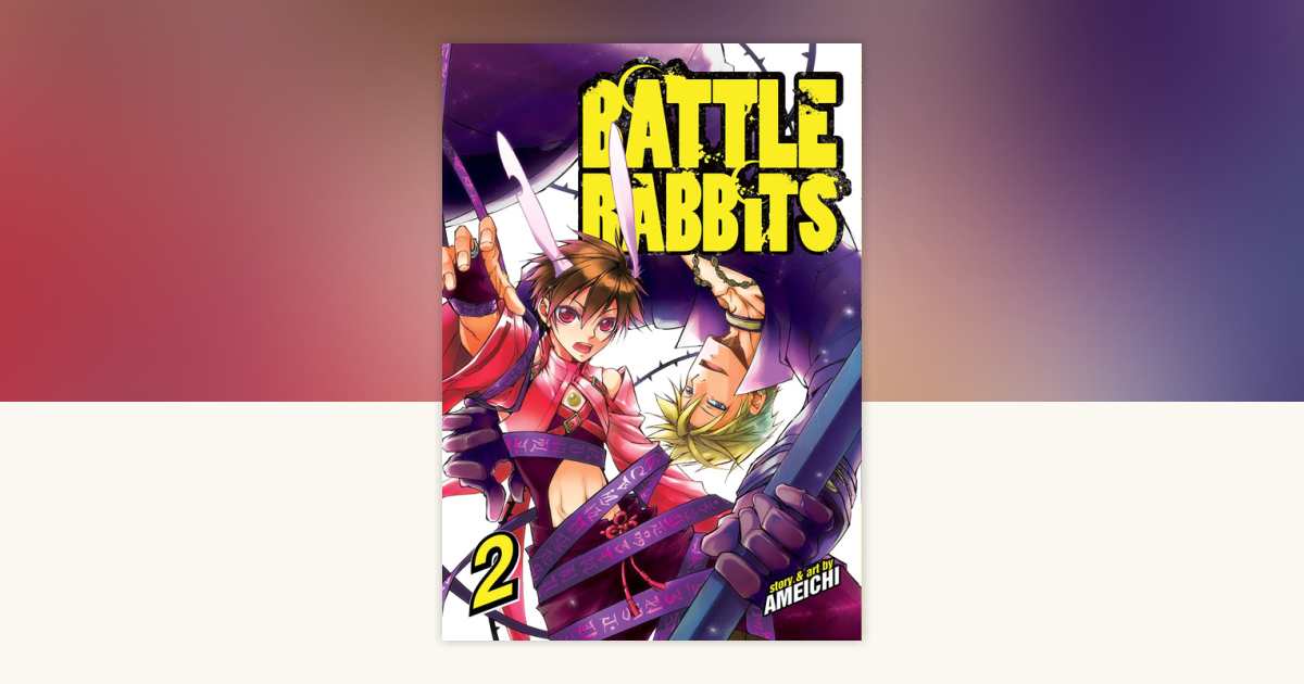 Battle Rabbits Vol. 2 by Amemiya Yuki: 9781626923409 ...