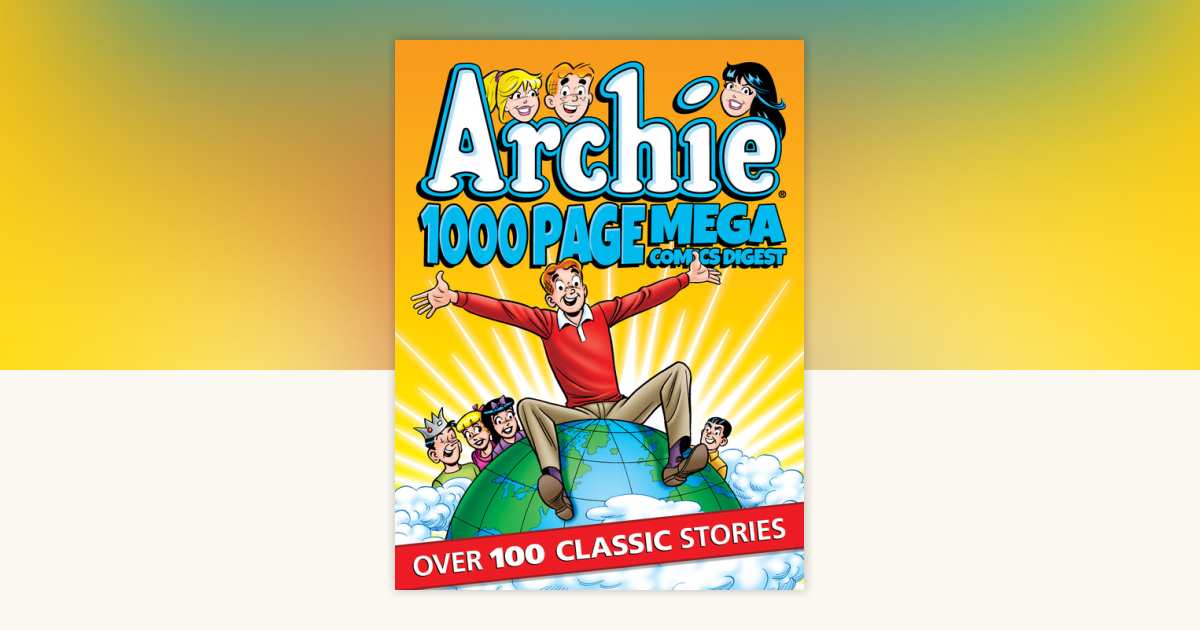 Archie 1000 Page Comics Mega-Digest by Archie Superstars: 9781627389051 ...