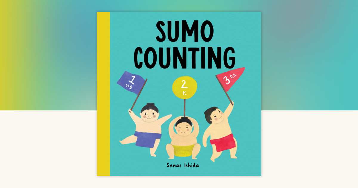 Sumo Counting by Sanae Ishida: 9781632173126 | PenguinRandomHouse.com ...