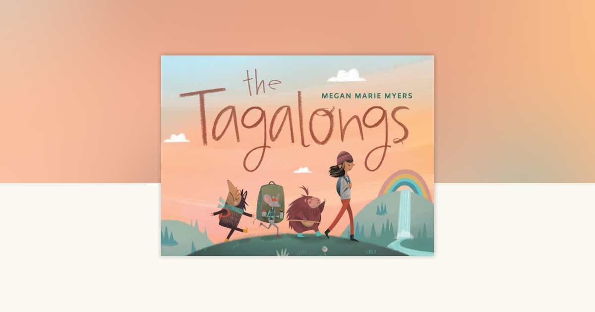 The Tagalongs by Megan Myers: 9781632175854 | PenguinRandomHouse.com: Books