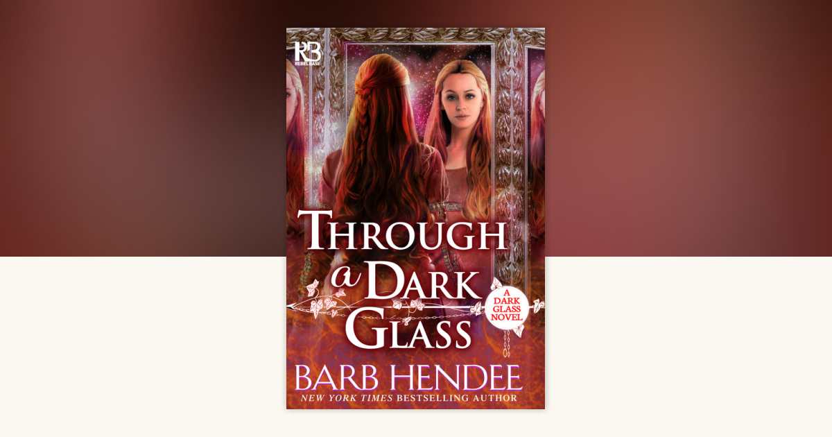 Through a Dark Glass by Barb Hendee: 9781635730012 | PenguinRandomHouse ...