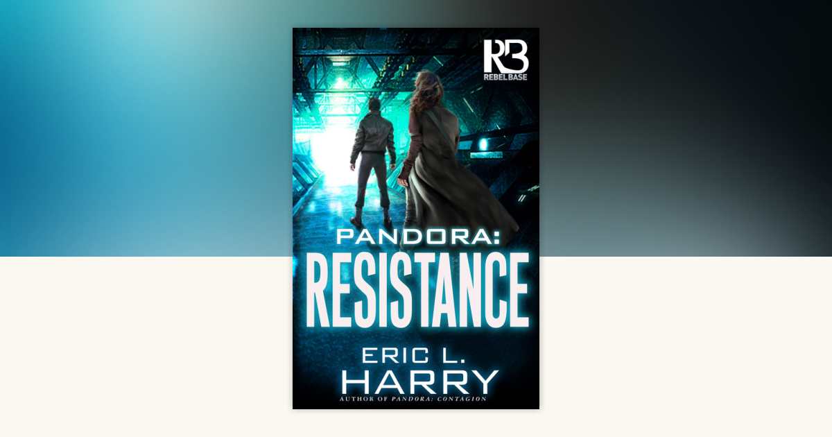 Pandora: Resistance by Eric L. Harry: 9781635730197 ...