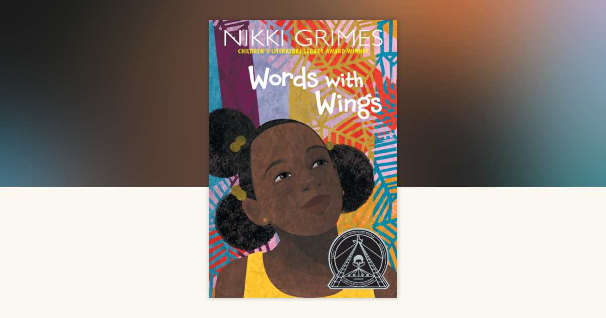 Words with Wings by Nikki Grimes: 9781635924787 | PenguinRandomHouse ...