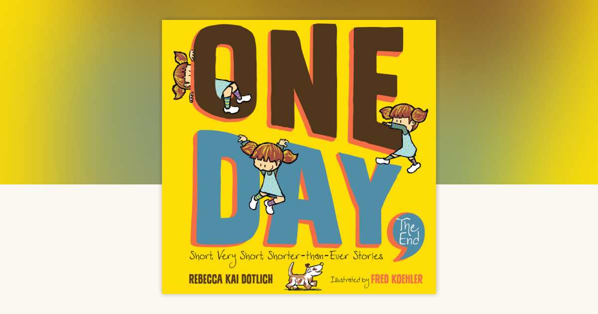 One Day, The End by Rebecca Kai Dotlich: 9781635925128 ...