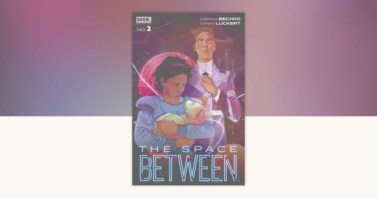 The Space Between #2 by Corinna Bechko: 9781637969946 ...