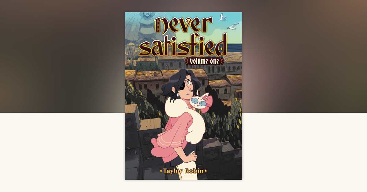 Never Satisfied Vol. 1 by Taylor Robin: 9781638583974 ...