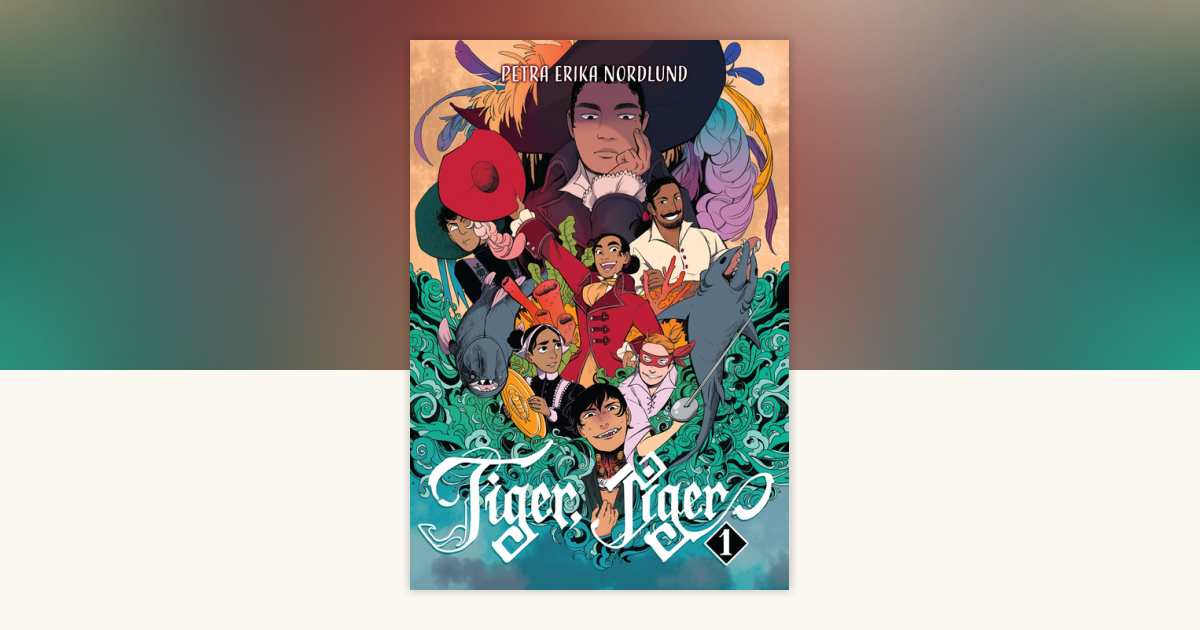Tiger, Tiger Vol. 1 by Petra Erika Nordlund: 9781638584193 ...