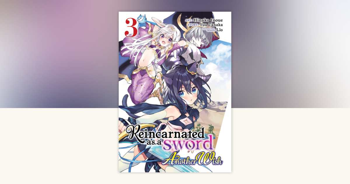 Reincarnated as a Sword: Another Wish (Manga) Vol. 3 by Yuu Tanaka: 9781638586135 ...