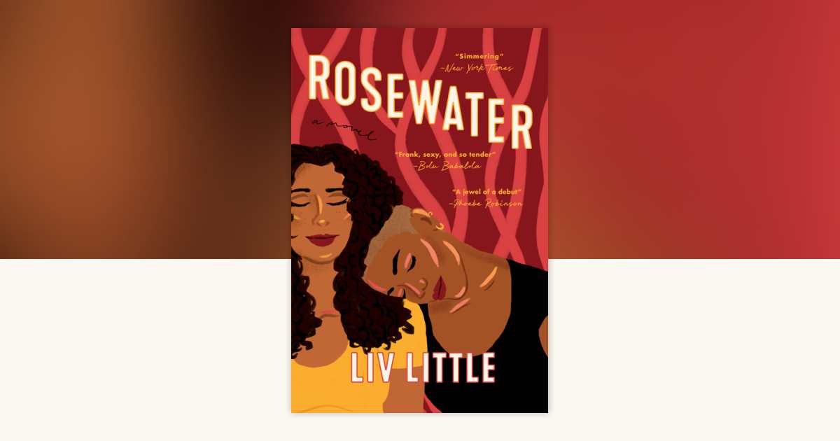 Rosewater by Liv Little: 9781638931676 | PenguinRandomHouse.com: Books