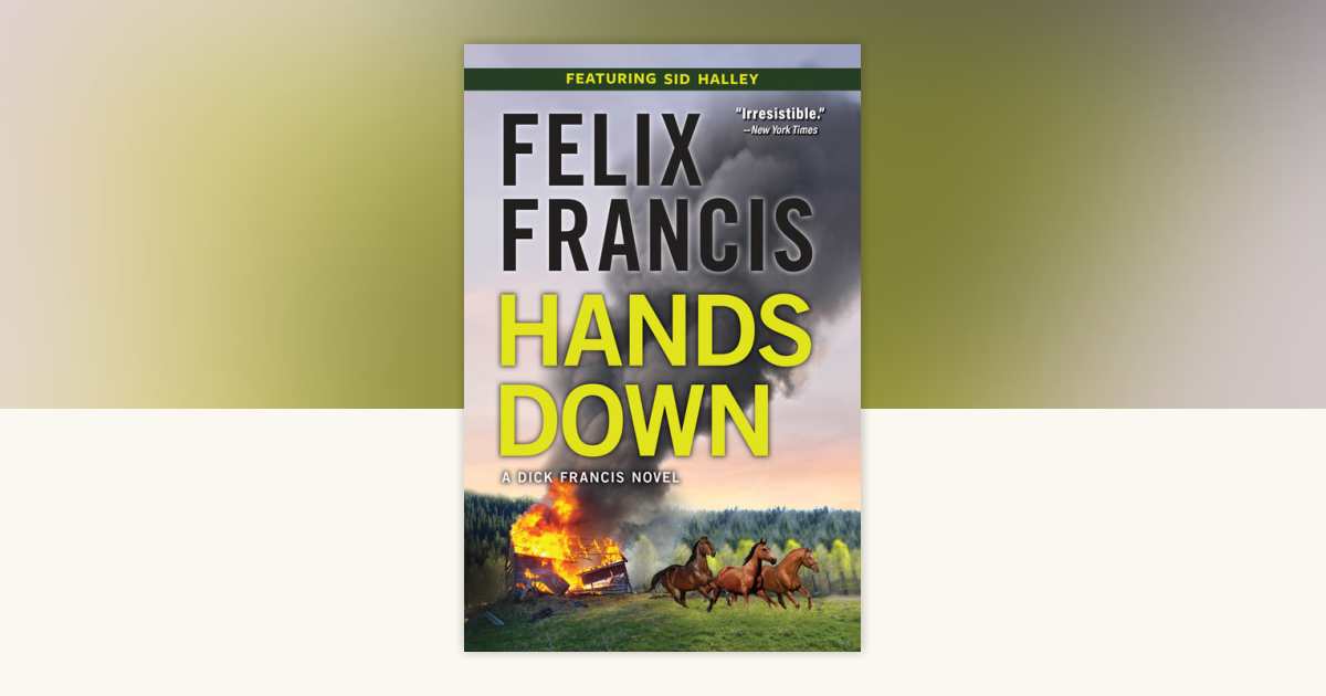 Hands Down by Felix Francis: 9781639105533 | PenguinRandomHouse.com: Books