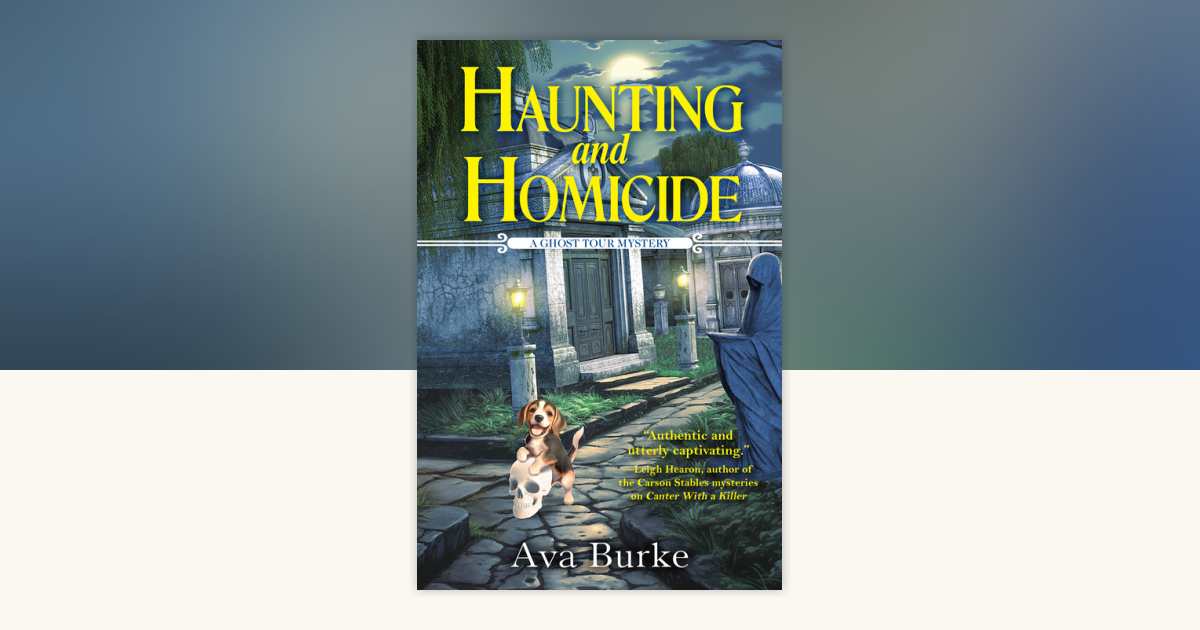 Haunting and Homicide by Ava Burke: 9781639109289 | PenguinRandomHouse ...