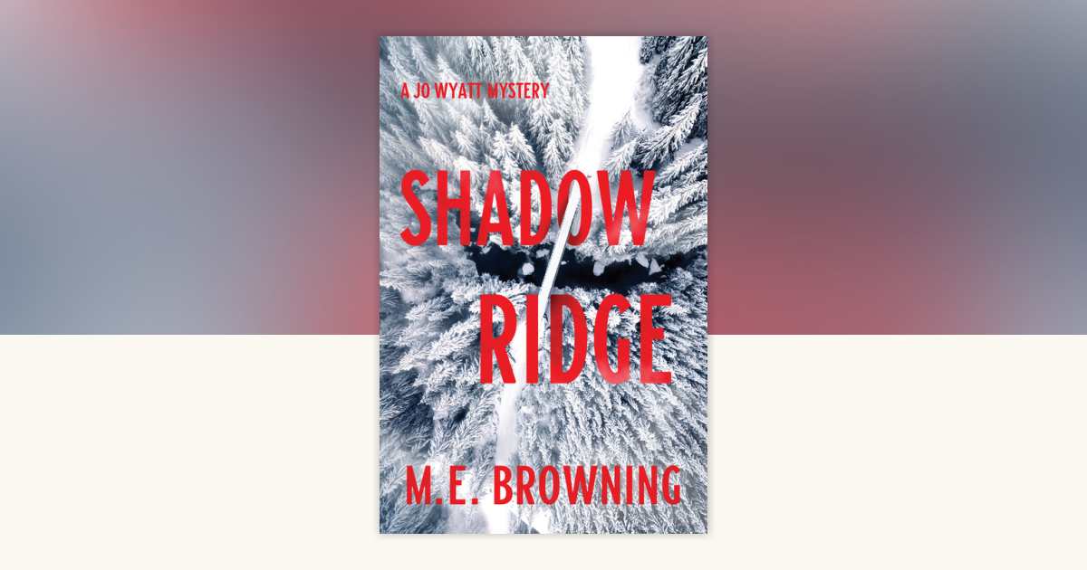 Shadow Ridge by M. E. Browning: 9781643855356 | PenguinRandomHouse.com ...