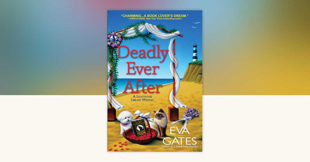 Deadly Ever After by Eva Gates: 9781643859224 | PenguinRandomHouse.com ...