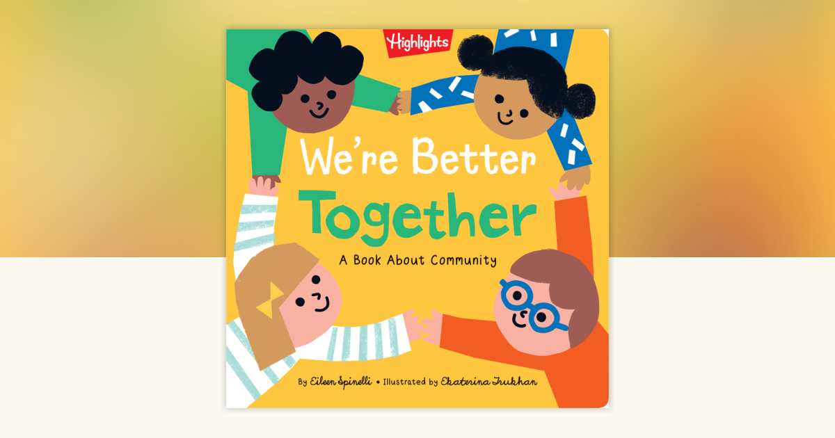 We're Better Together by Eileen Spinelli: 9781644723289 ...