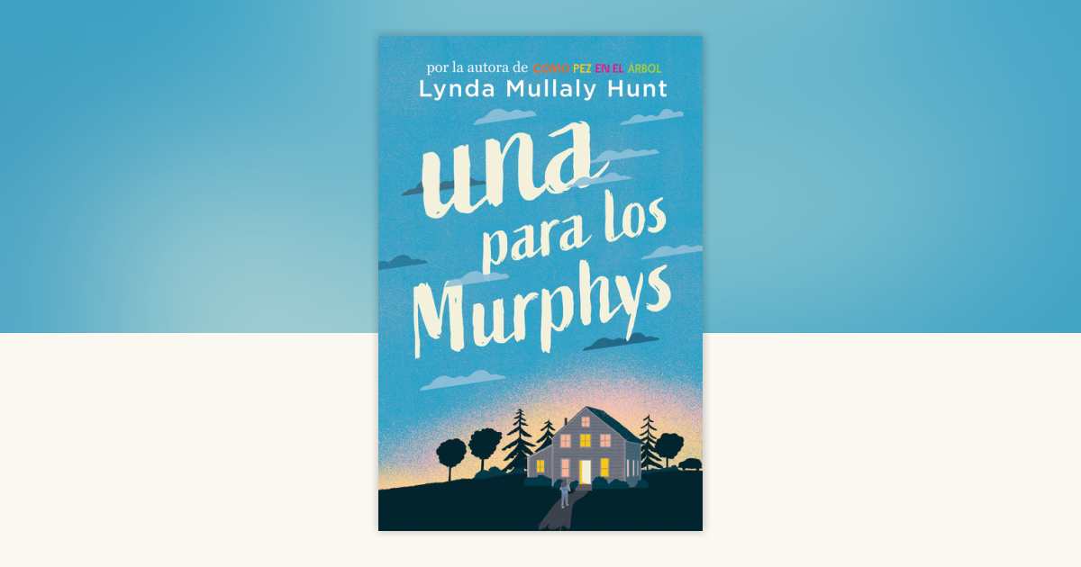 Una para los Murphys / One for the Murphys by Lynda Mullaly Hunt ...