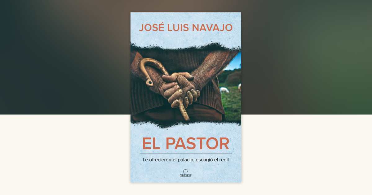 El pastor: Le ofrecieron el palacio; escogió el redil / The Shepherd ...