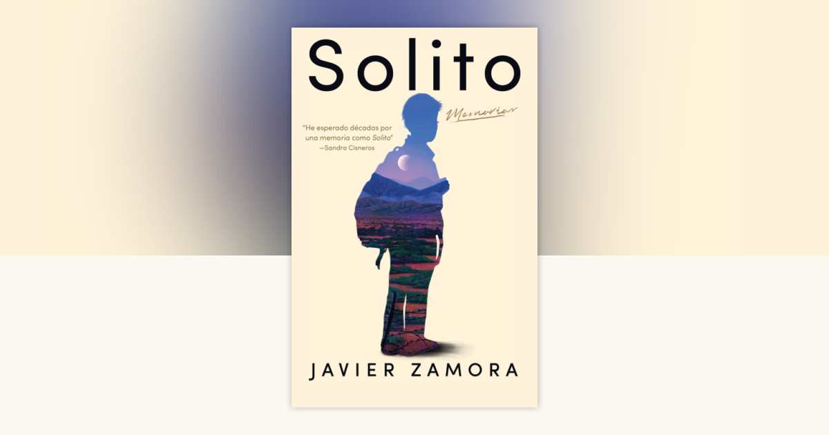 Solito (Spanish Edition) by Javier Zamora: 9781644736593 ...