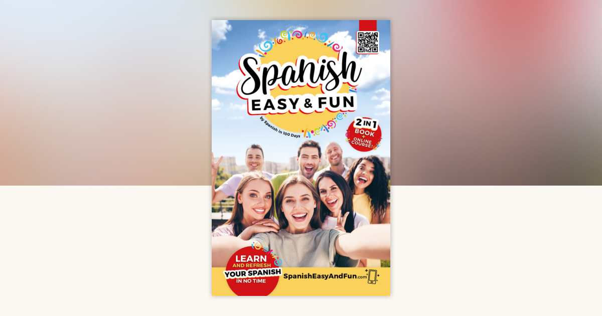 Spanish: Easy and Fun by Spanish In 100 Days: 9781644737323 ...