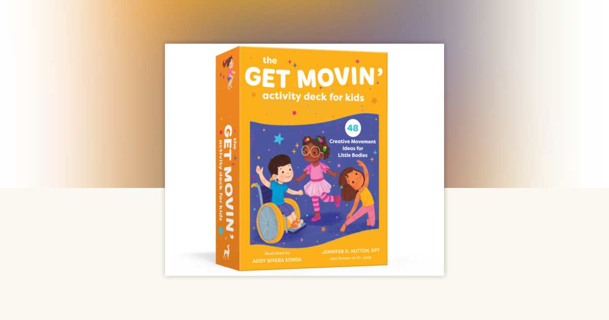 The Get Movin' Activity Deck for Kids by Jennifer D. Hutton ...