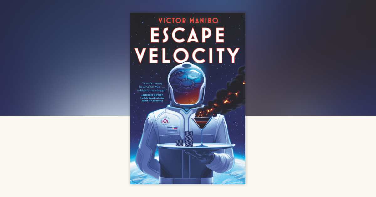 Escape Velocity by Victor Manibo: 9781645660934 | PenguinRandomHouse ...