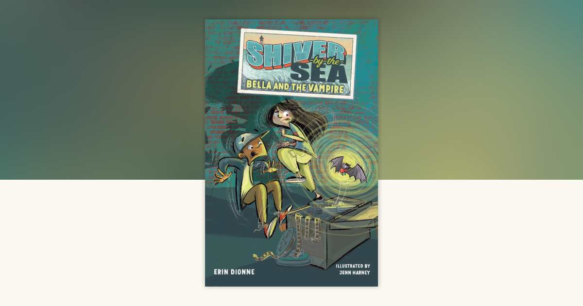 Shiver-by-the-Sea 1: Bella and the Vampire by Erin Dionne ...