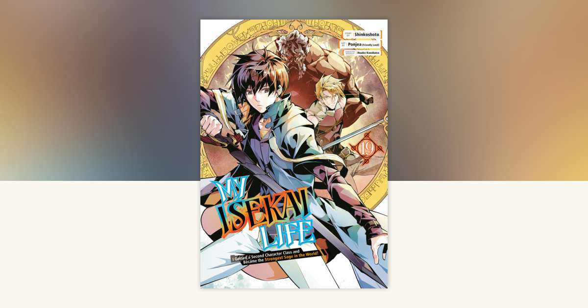 My Isekai Life 19 by Shinkoshoto, Ponjea (Friendly Land): 9781646093403 ...