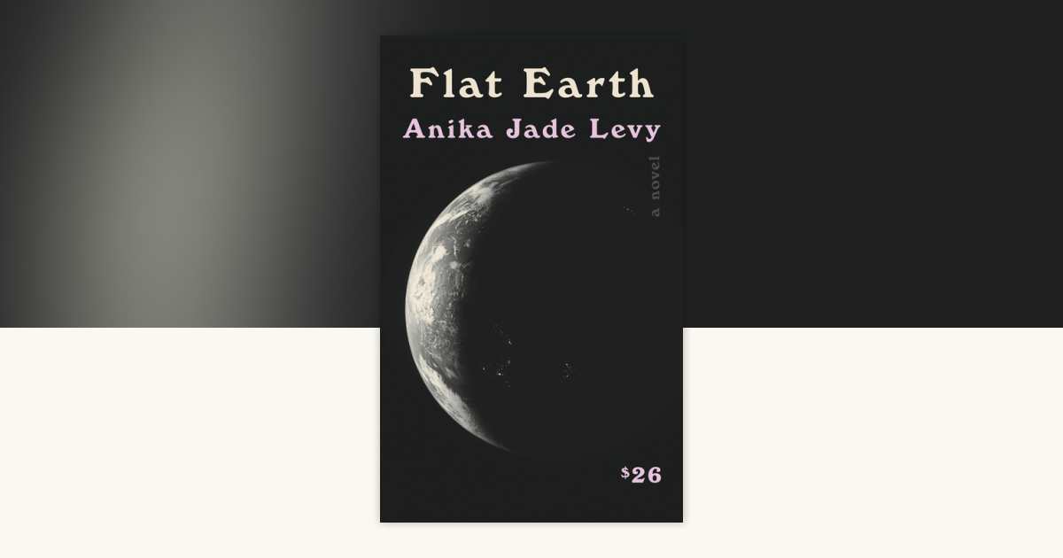 Flat Earth by Anika Jade Levy: 9781646222810 | PenguinRandomHouse.com ...