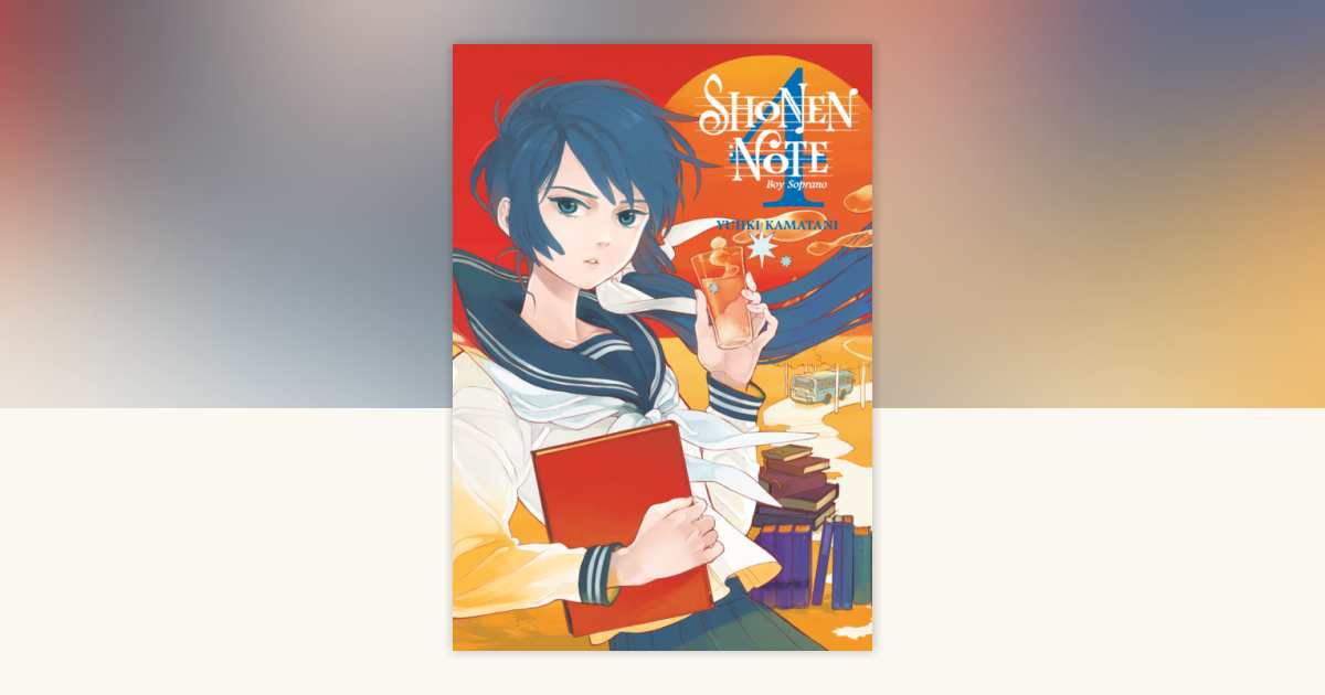 Shonen Note: Boy Soprano 4 by Yuhki Kamatani: 9781646515042 ...