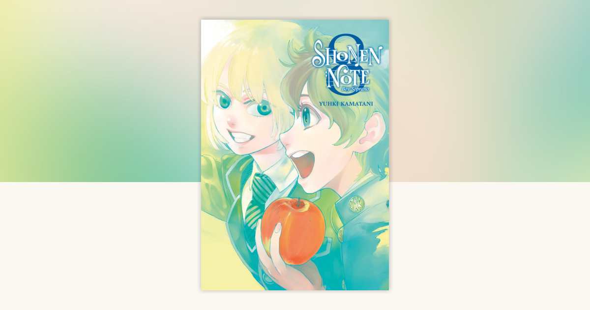 Shonen Note: Boy Soprano 8 by Yuhki Kamatani: 9781646515080 ...