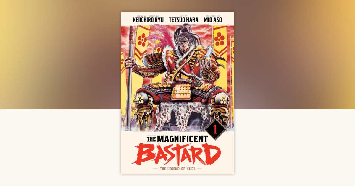 The Magnificent Bastard 1 by Keiichiro Ryu: 9781647295004 ...