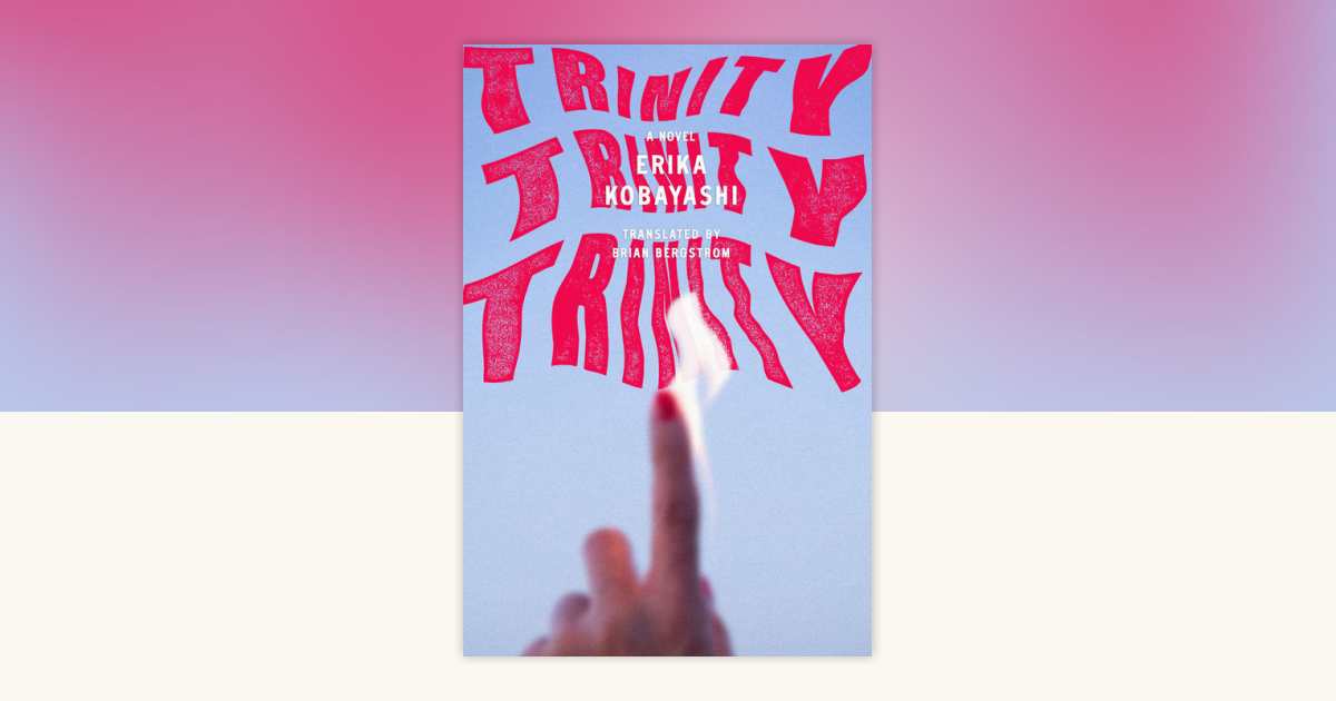 Trinity, Trinity, Trinity by Erika Kobayashi: 9781662602108 | PenguinRandomHouse.com: Books