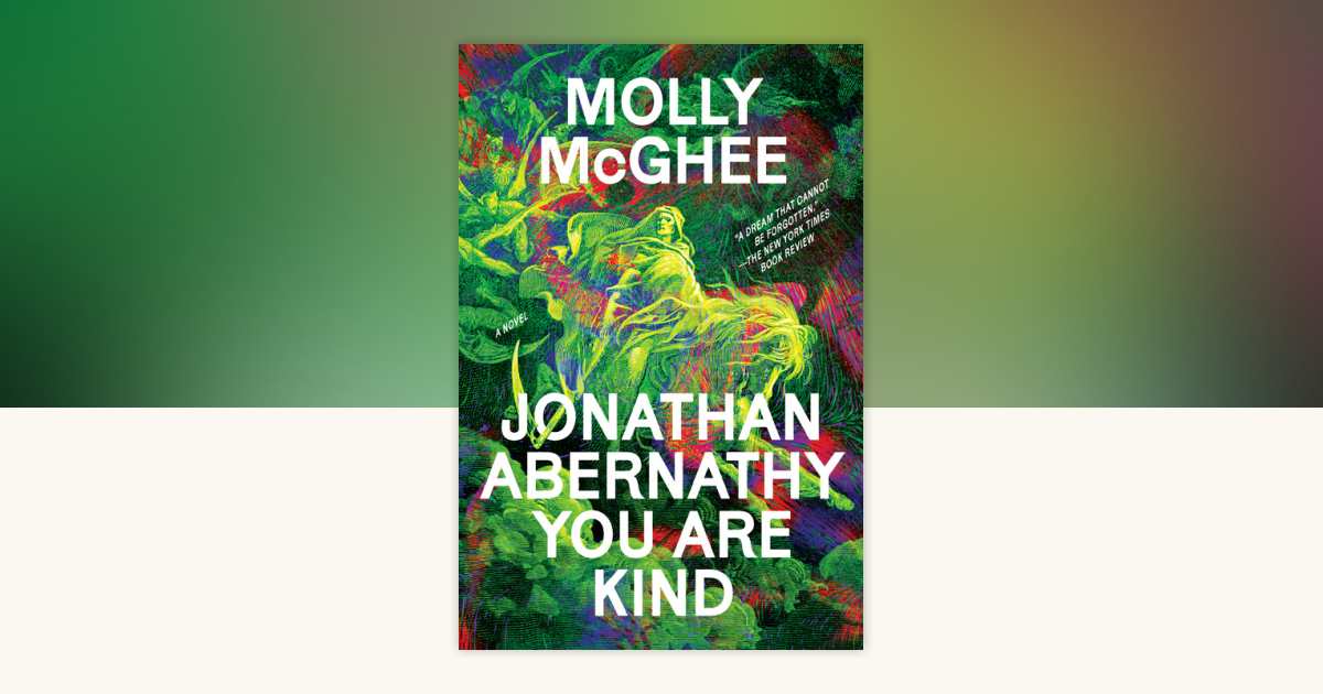 Jonathan Abernathy You Are Kind by Molly McGhee: 9781662602702 ...