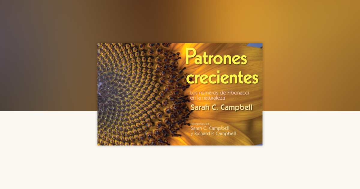 Patrones Crecientes (Growing Patterns) by Sarah C. Campbell ...