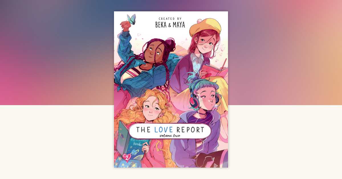 The Love Report Volume 2 by BeKa: 9781662640599 | PenguinRandomHouse ...