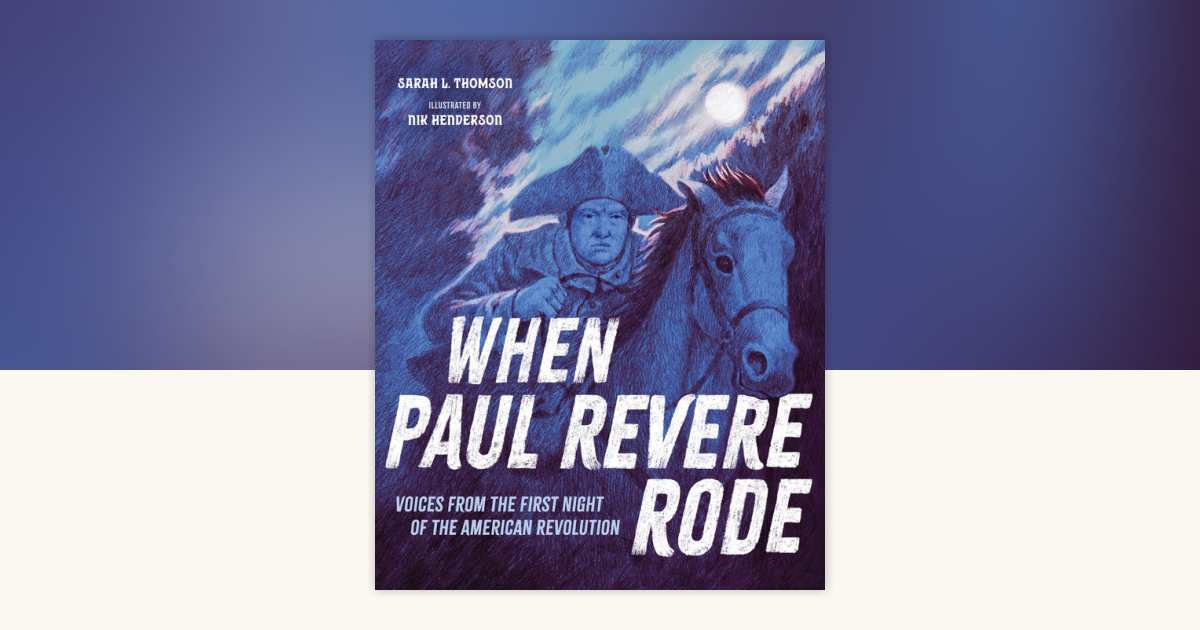 When Paul Revere Rode by Sarah L. Thomson: 9781662681387 ...
