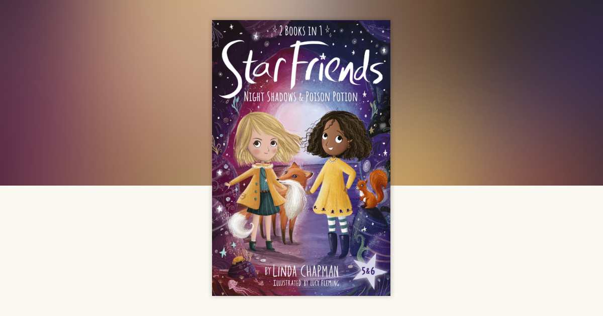 Star Friends 2 Books in 1: Night Shadows & Poison Potion by Linda ...