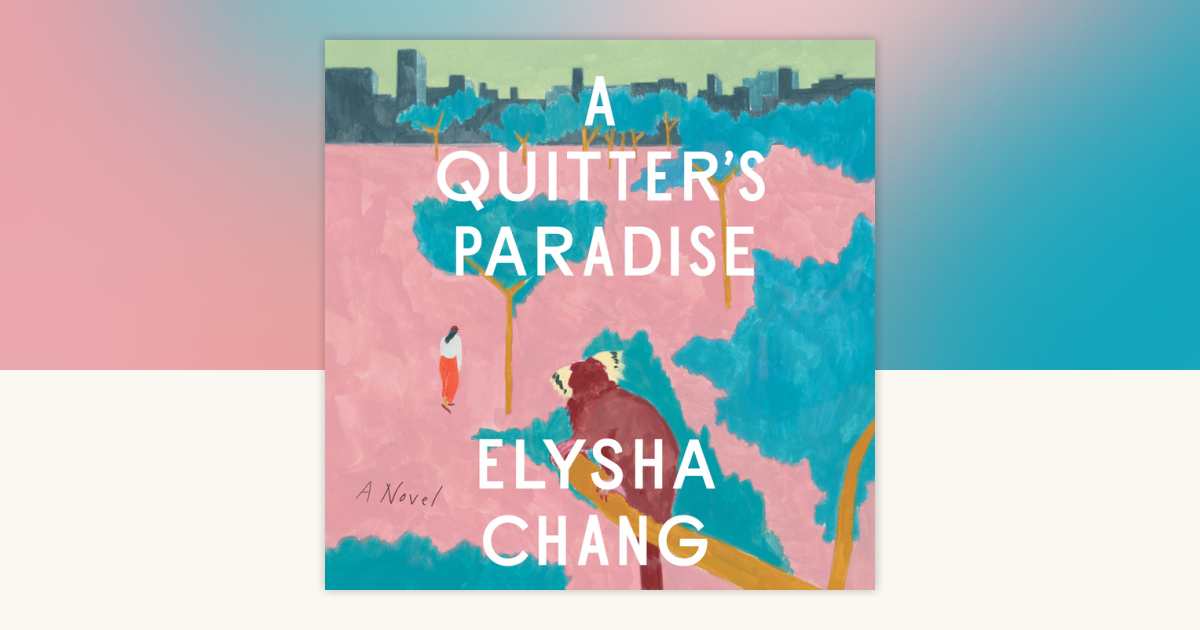 A Quitter's Paradise by Elysha Chang: 9781666634495 ...