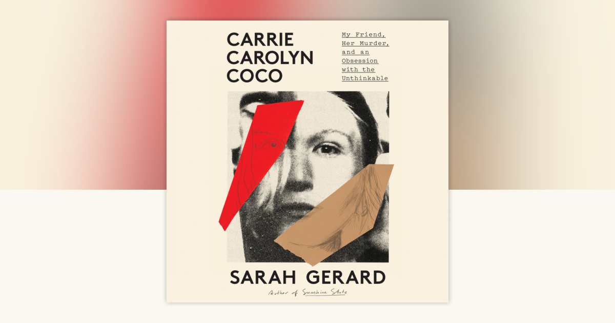 Carrie Carolyn Coco by Sarah Gerard: 9781666667035 | PenguinRandomHouse ...