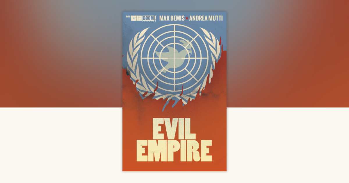 Evil Empire #8 by Max Bemis: 9781681591650 | PenguinRandomHouse.com: Books
