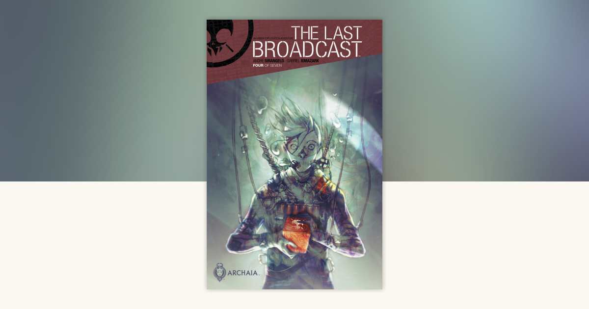The Last Broadcast #4 by Andre Sirangelo: 9781681593203 ...