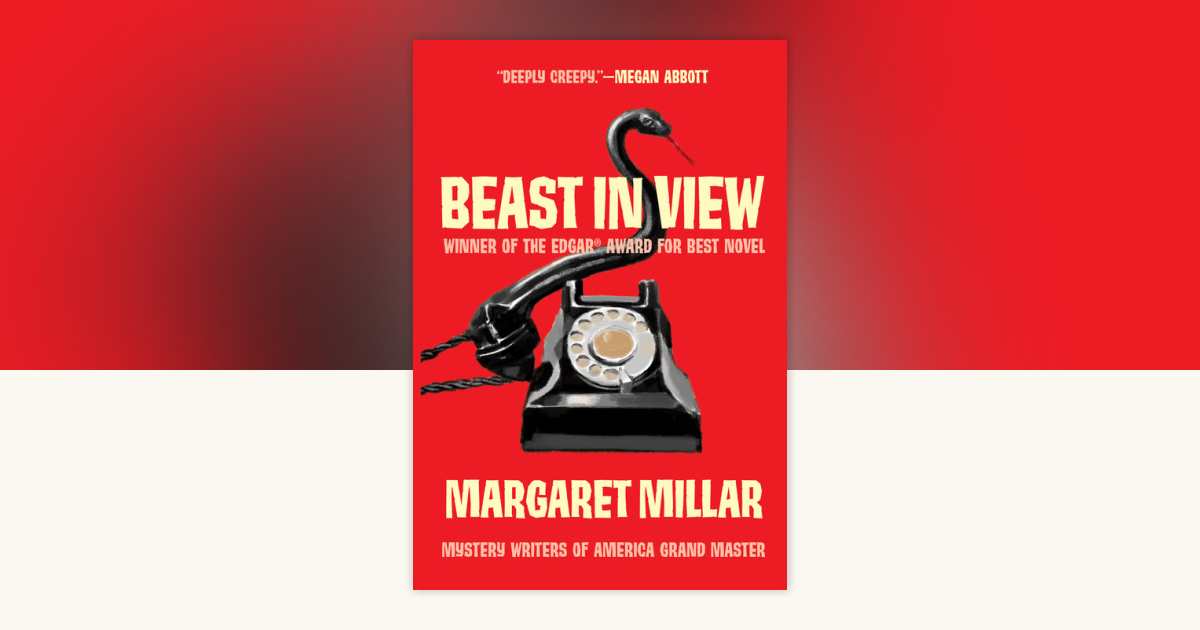 Beast in View by Margaret Millar: 9781681990361 | PenguinRandomHouse ...