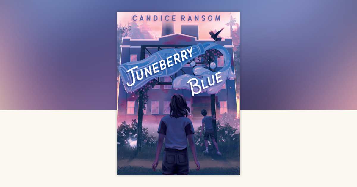 Juneberry Blue by Candice Ransom: 9781682636695 | PenguinRandomHouse ...