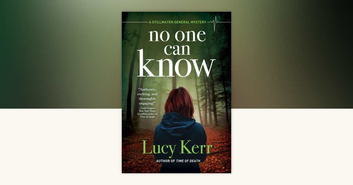 No One Can Know by Lucy Kerr: 9781683314622 | PenguinRandomHouse.com: Books