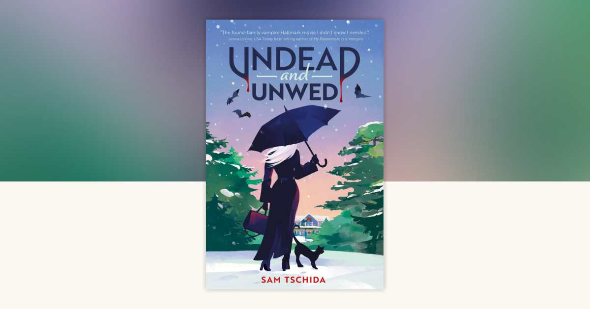 Undead and Unwed by Sam Tschida: 9781683694724 | PenguinRandomHouse.com: Books