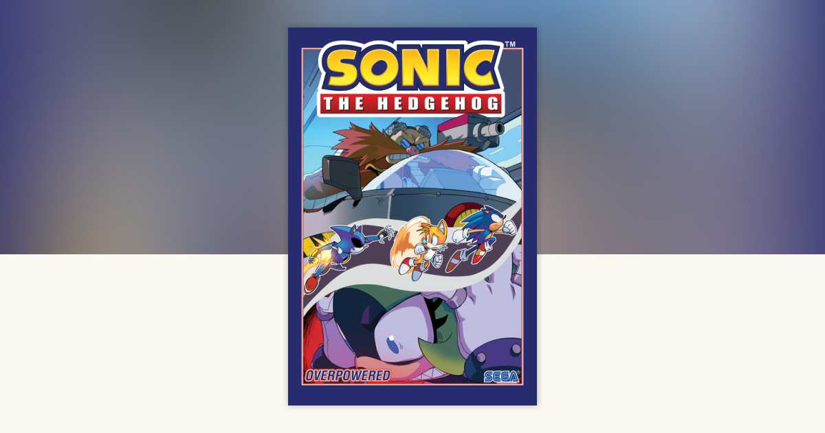 Sonic The Hedgehog, Vol. 14: Overpowered by Evan Stanley: 9781684059850 ...