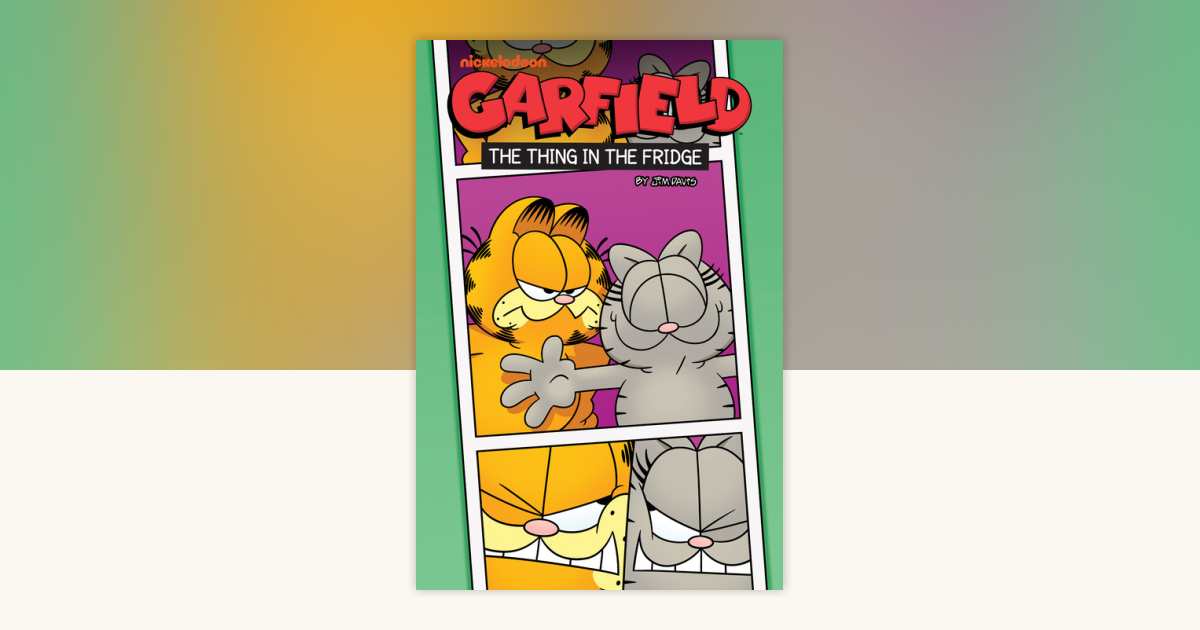 Garfield Original Graphic Novel: The Thing in the Fridge by Mark ...